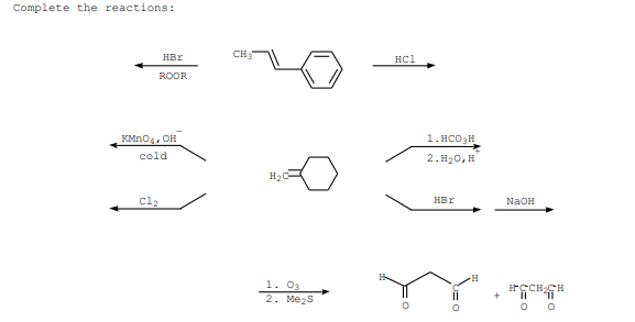 Solved Complete the reactions: CH HCI HBY ROOR KMnO, OH cold | Chegg.com