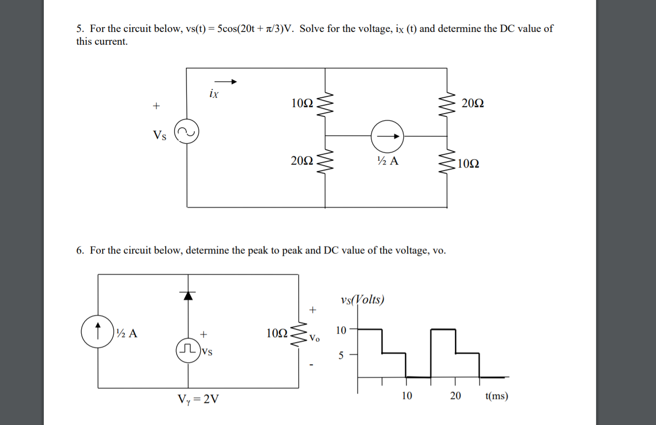 Solved 5. For the circuit below, vs(t) = 5cos(20t + n/3)V. | Chegg.com