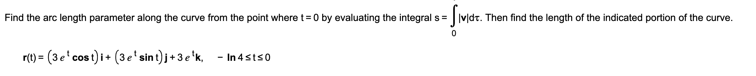 Solved Find the arc length parameter along the curve from | Chegg.com