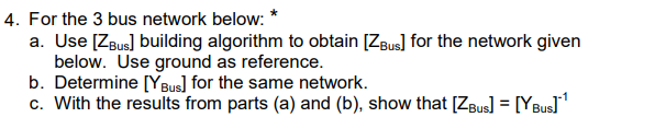 Solved 4 For The 3 Bus Network Below A Use Zbus 