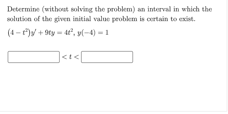 Solved Determine (without solving the problem) an interval | Chegg.com