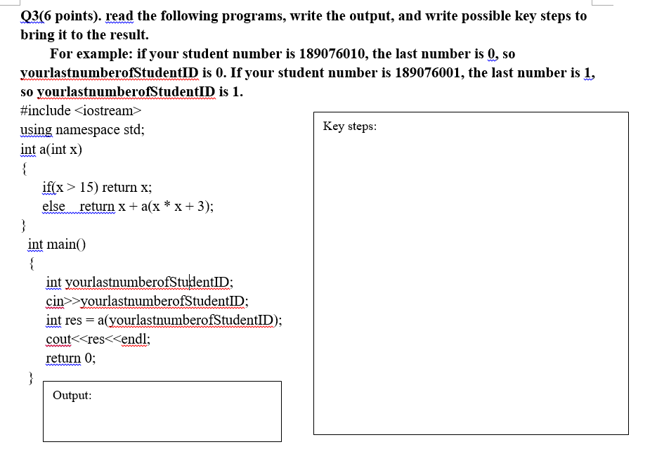 Solved Q3(6 points). read the following programs, write the | Chegg.com