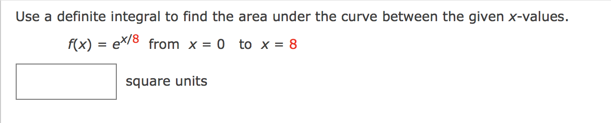 Solved Use a definite integral to find the area under the | Chegg.com