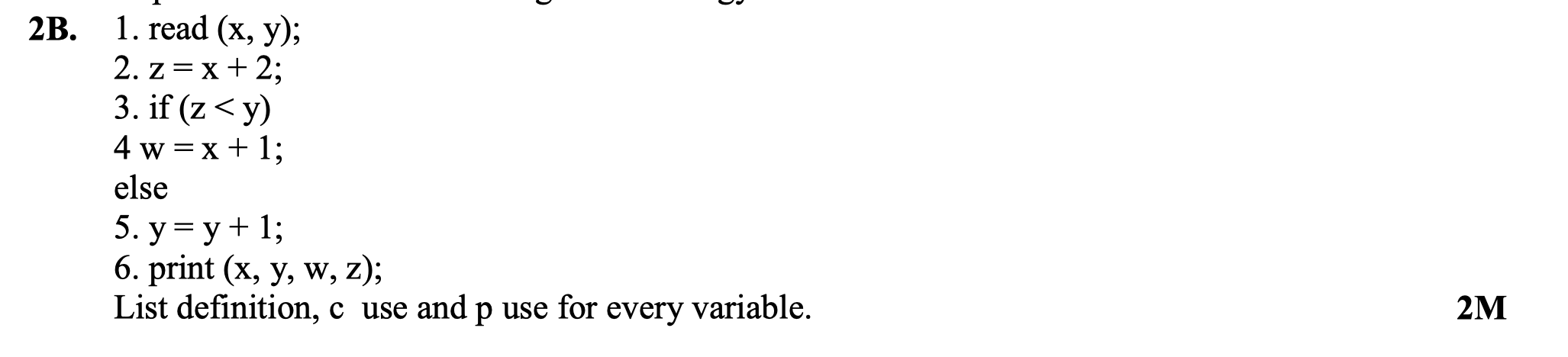 1. read (x, y); 2. z=x+ 2; 3. if (z | Chegg.com