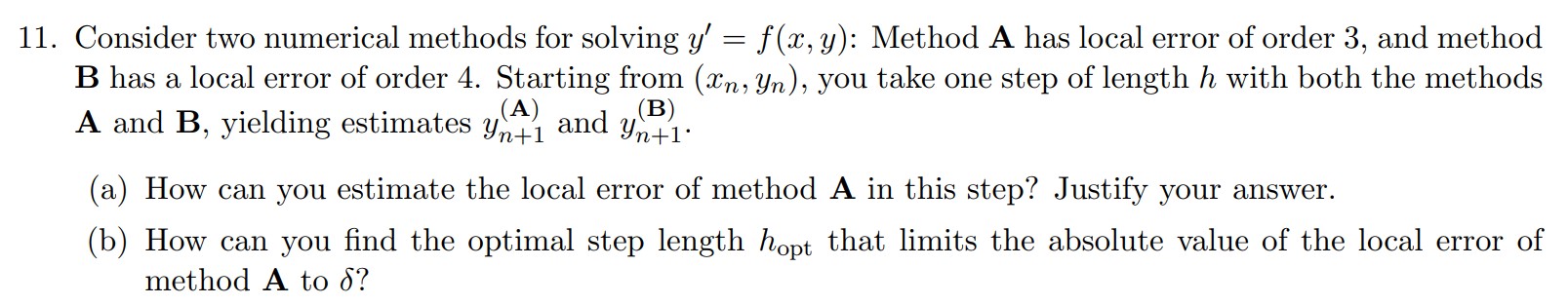 Solved Consider two numerical methods for solving y'=f(x,y) | Chegg.com