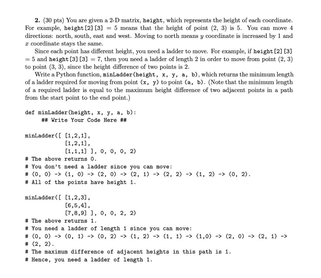 Solved 2. (30 pts) You are given a 2-D matrix, height, which | Chegg.com