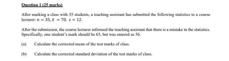 Solved Question 1 (25 marks) After marking a class with 35 | Chegg.com