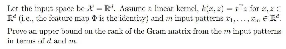 Solved The Gram, or kernel, matrix of k with respect to | Chegg.com