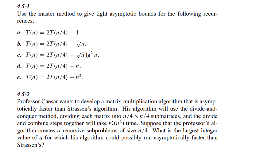 Solved 4.5−1 Use the master method to give tight asymptotic | Chegg.com