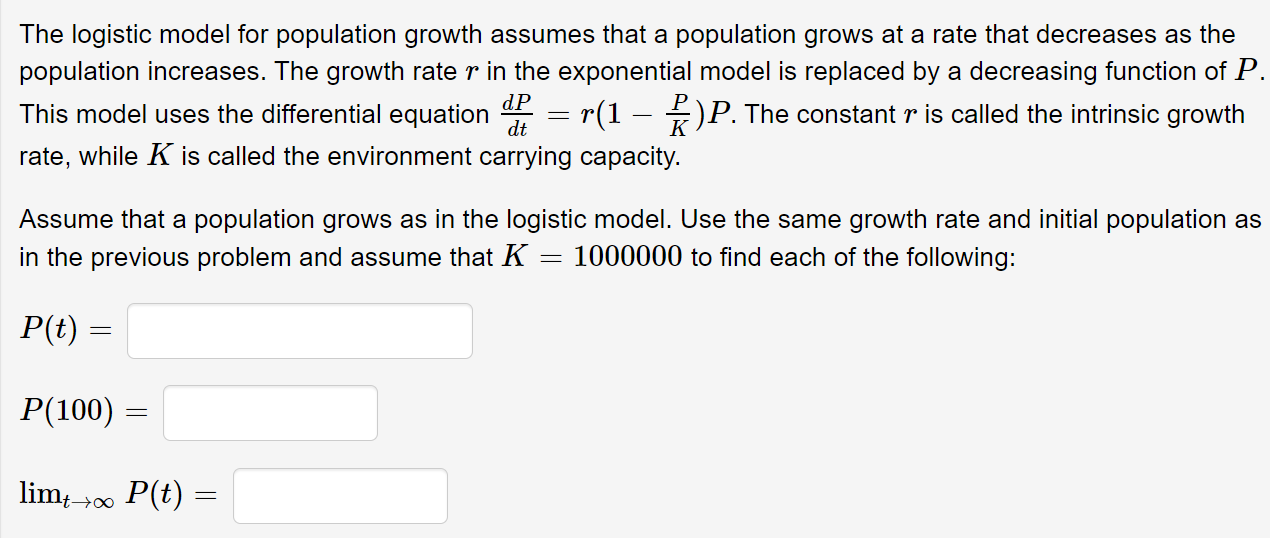 The logistic model for population growth assumes that | Chegg.com