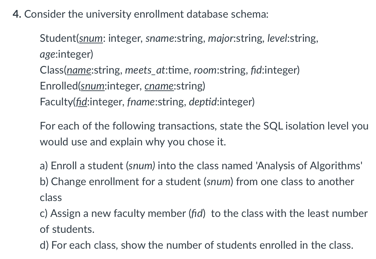 Solved 4. Consider the university enrollment database | Chegg.com