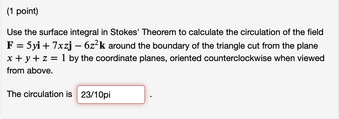 Solved Use the surface integral in Stokes' Theorem to | Chegg.com