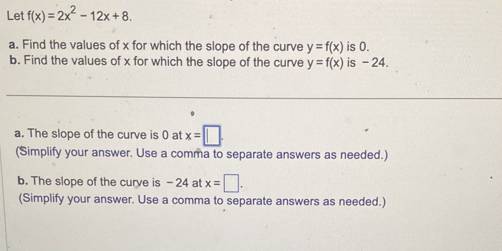 Solved Let f(x)=2x2−12x+8 a. Find the values of x for which | Chegg.com
