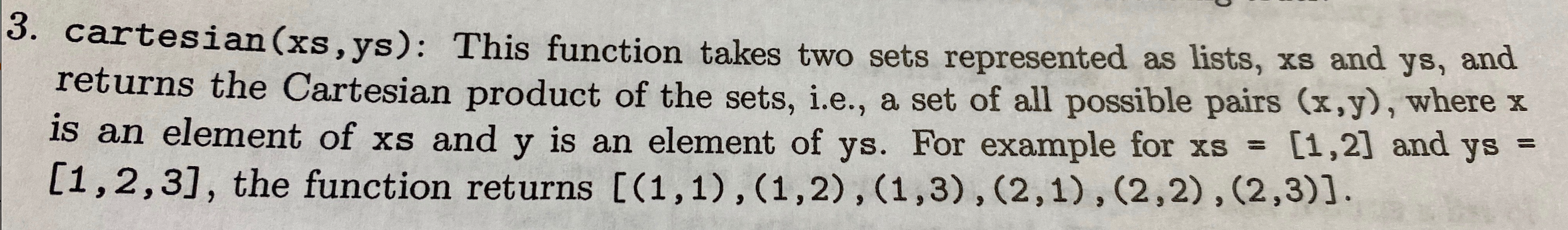 Solved 3. cartesian(xs, ys): This function takes two sets | Chegg.com