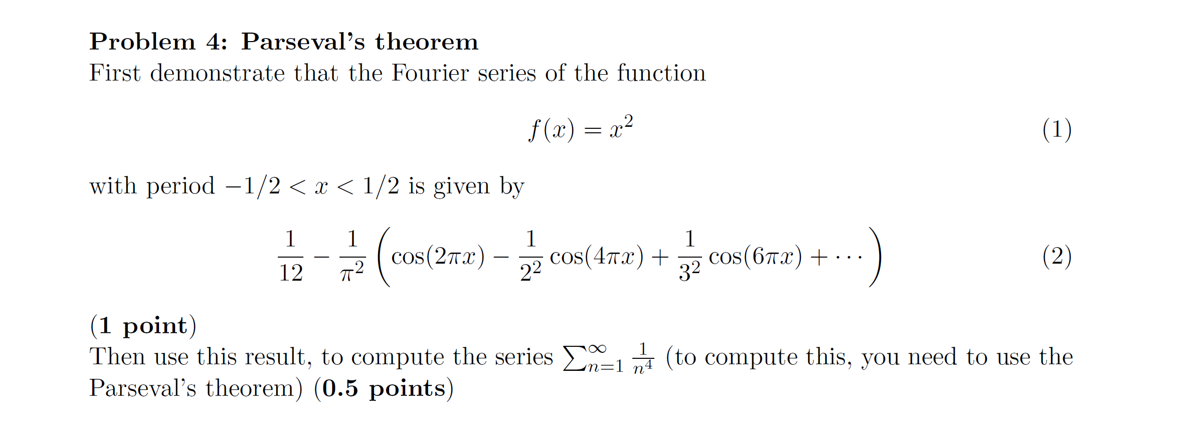 Solved Problem 4: Parseval's theorem First demonstrate that | Chegg.com