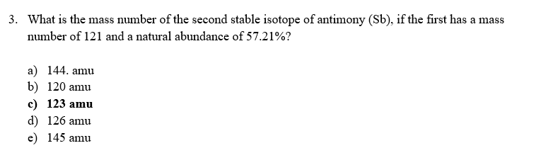 Solved 3. What is the mass number of the second stable | Chegg.com