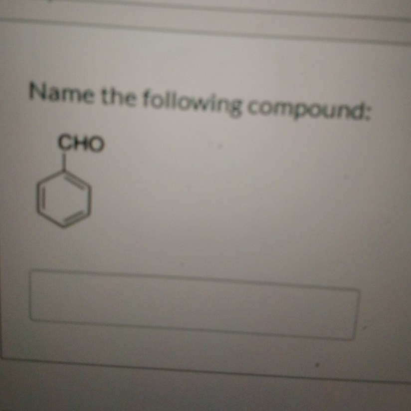 Solved Name the following compound: CHO | Chegg.com