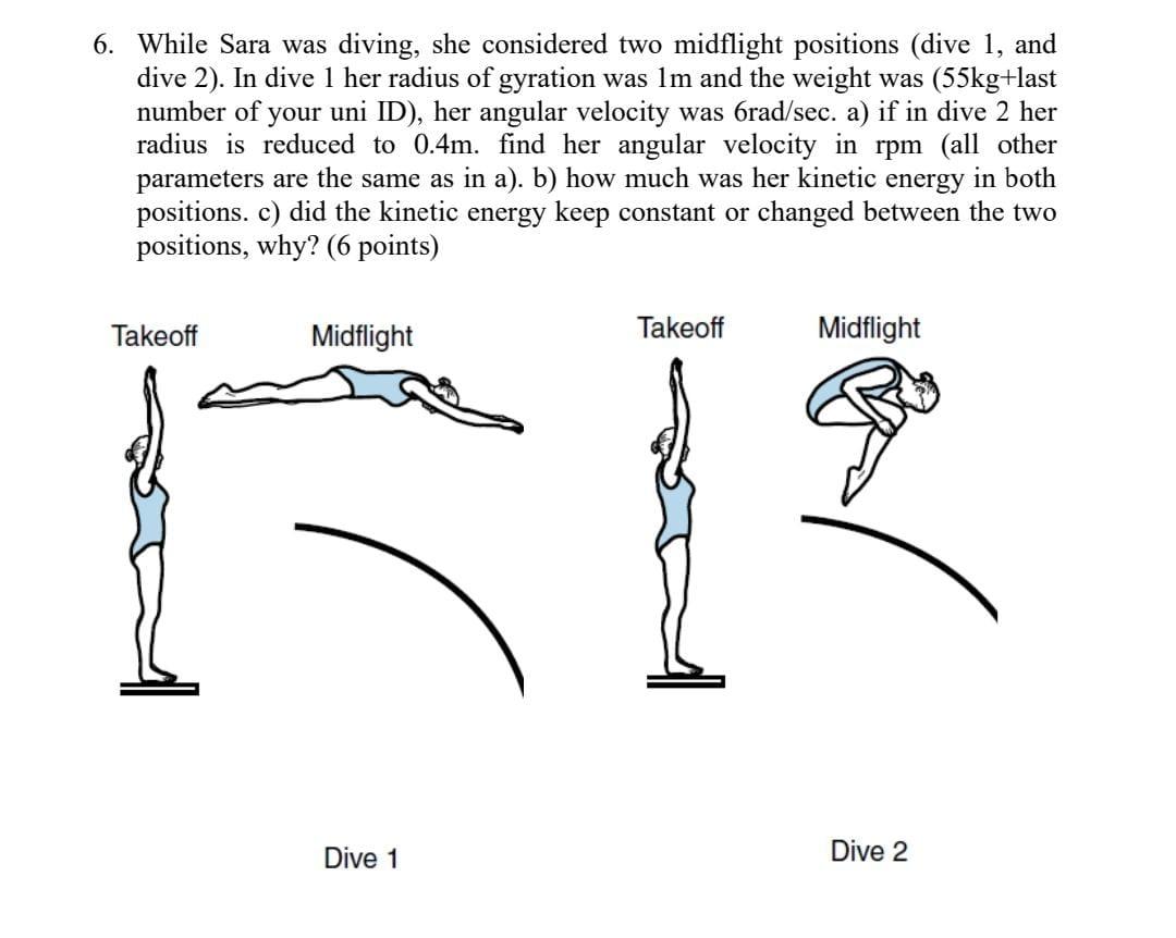 Solved 6. While Sara was diving, she considered two | Chegg.com