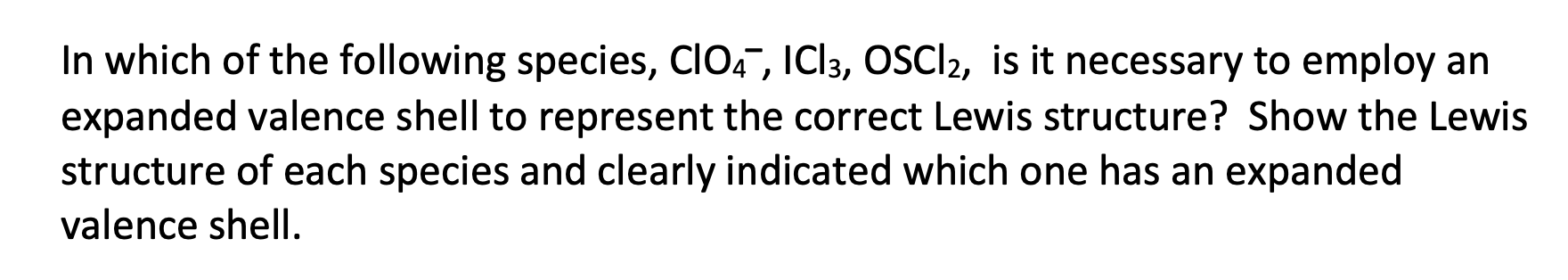 Solved In which of the following species, C104 , ICI3, | Chegg.com