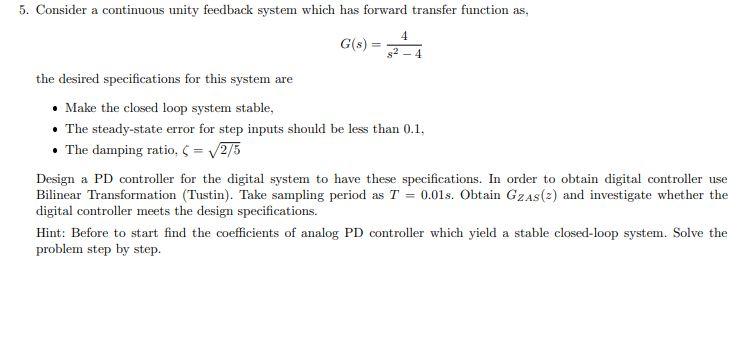 Solved 5. Consider a continuous unity feedback system which | Chegg.com