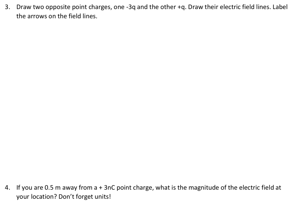 Solved Draw two opposite point charges, one -3q and the | Chegg.com