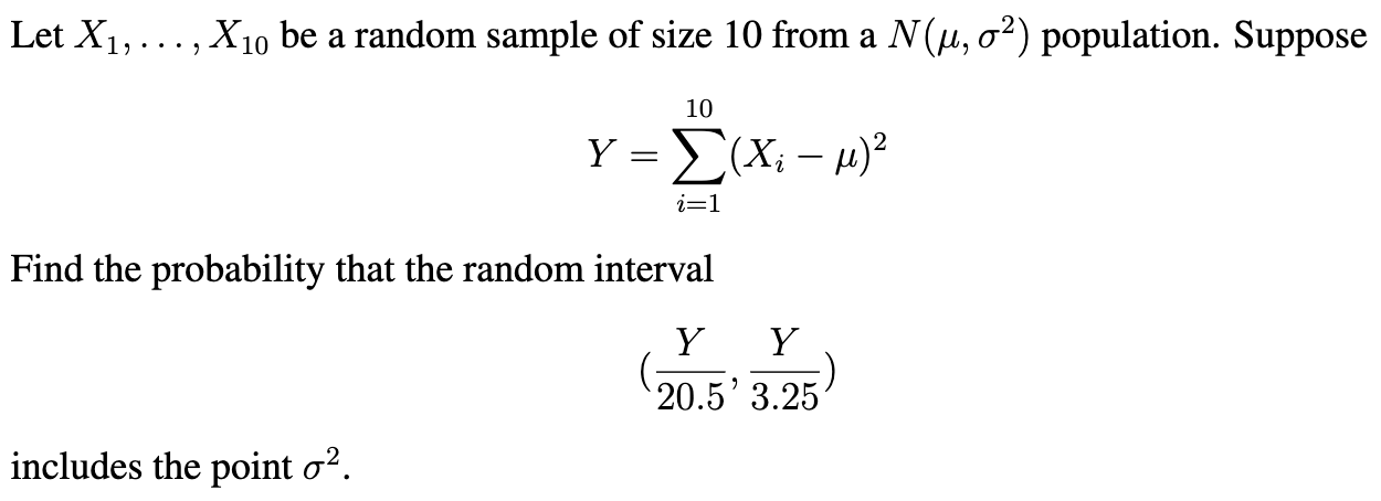 Solved Let X1, ..., X10 be a random sample of size 10 from a | Chegg.com