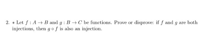 Solved Let f: A rightarrow B and g: B rightarrow C be | Chegg.com