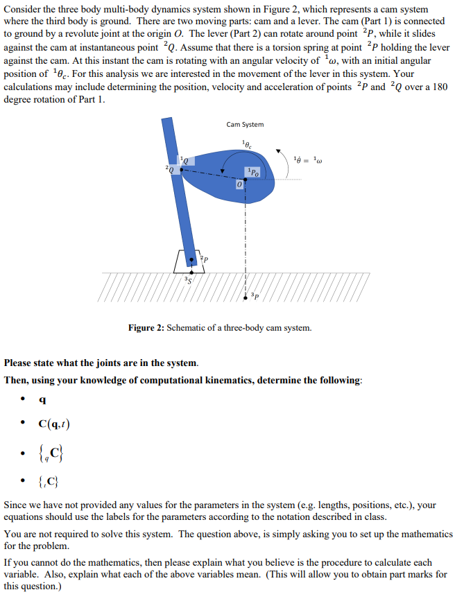 Solved Consider the three body multi-body dynamics system | Chegg.com