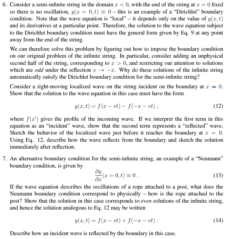 6. Consider a semi-infinite string in the domain x