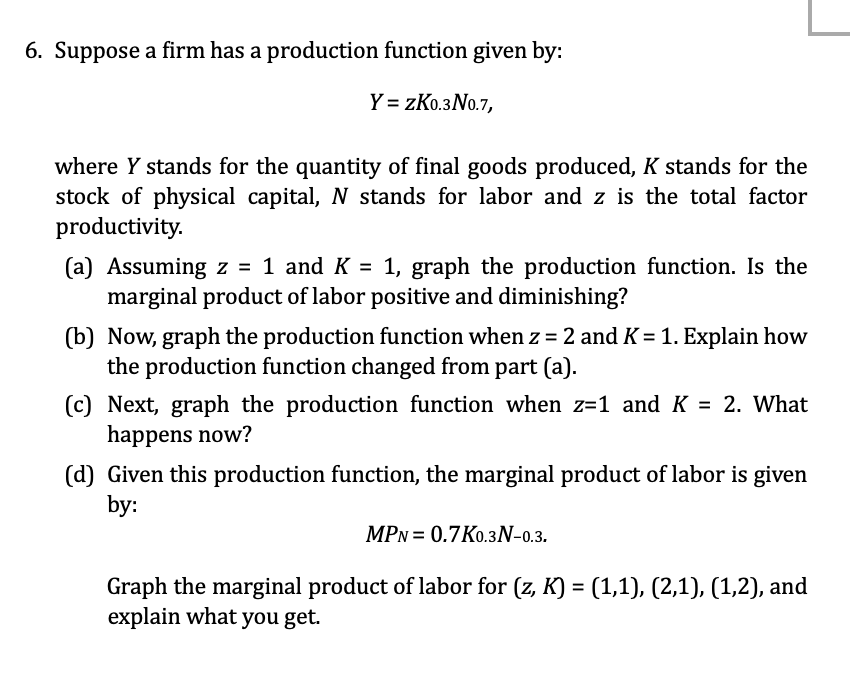 Solved 6. Suppose a firm has a production function given by: | Chegg.com