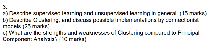 Solved 3. a) Describe supervised learning and unsupervised | Chegg.com