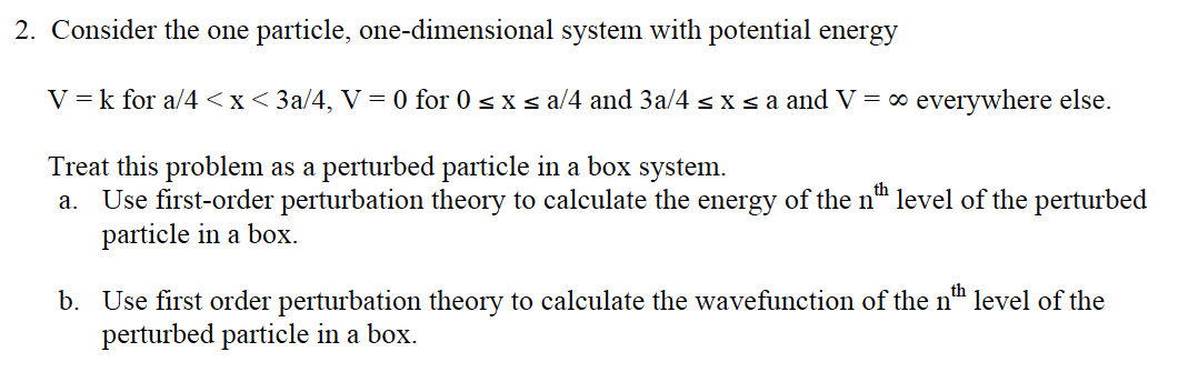 Solved 2. Consider the one particle, one-dimensional system | Chegg.com