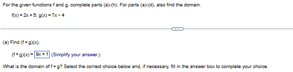Solved f(x)=2x+5;g(x)=7x−4 (a) Find (f+g)(x).A. The domain | Chegg.com