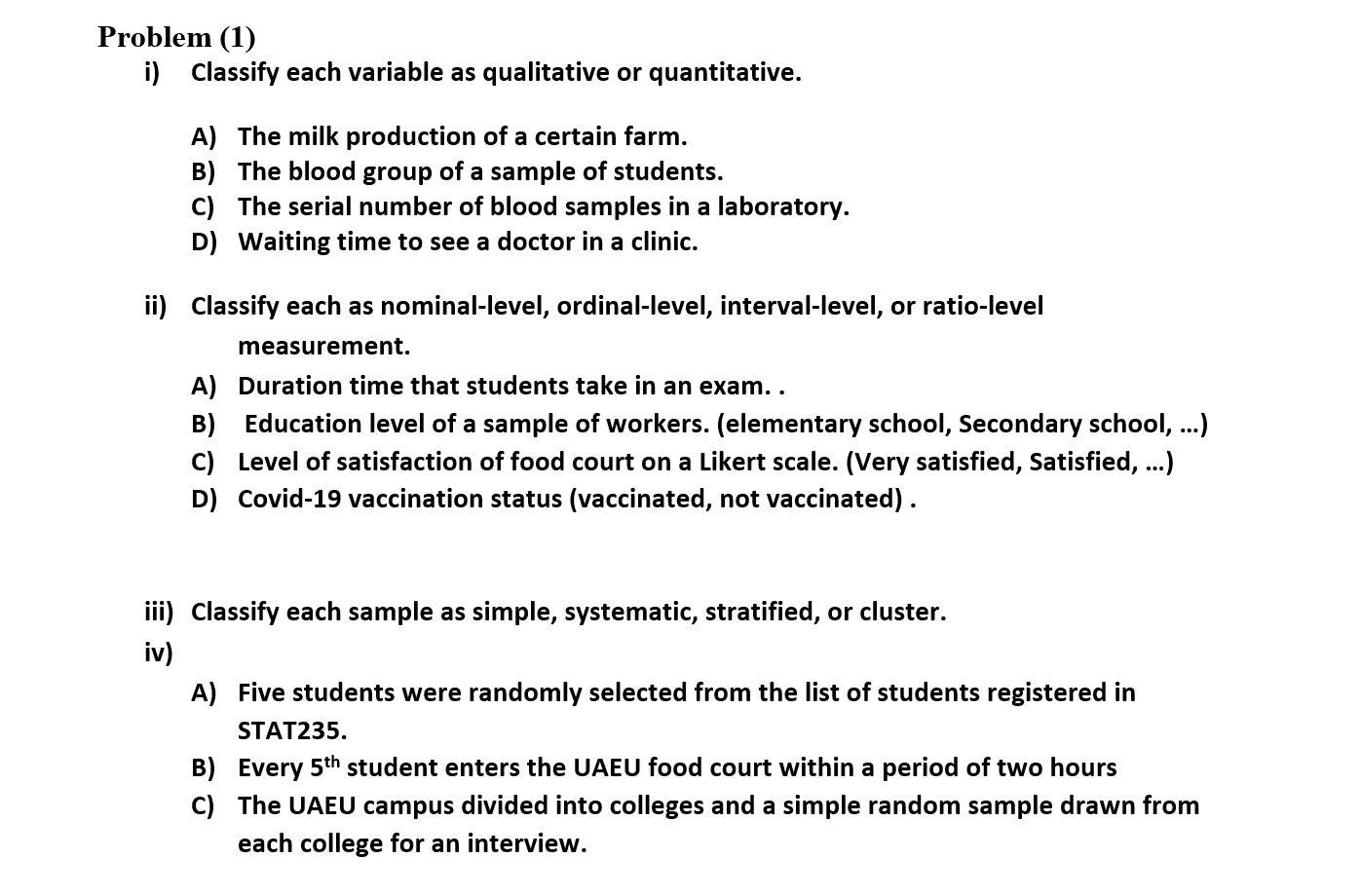 Solved Problem (1) i) Classify each variable as qualitative | Chegg.com