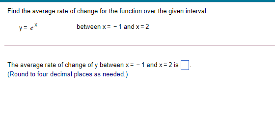 Solved Find the average rate of change for the function over | Chegg.com