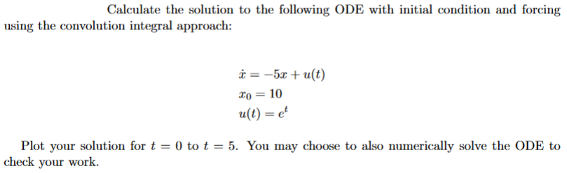 Solved Calculate the solution to ﻿the following ODE with | Chegg.com