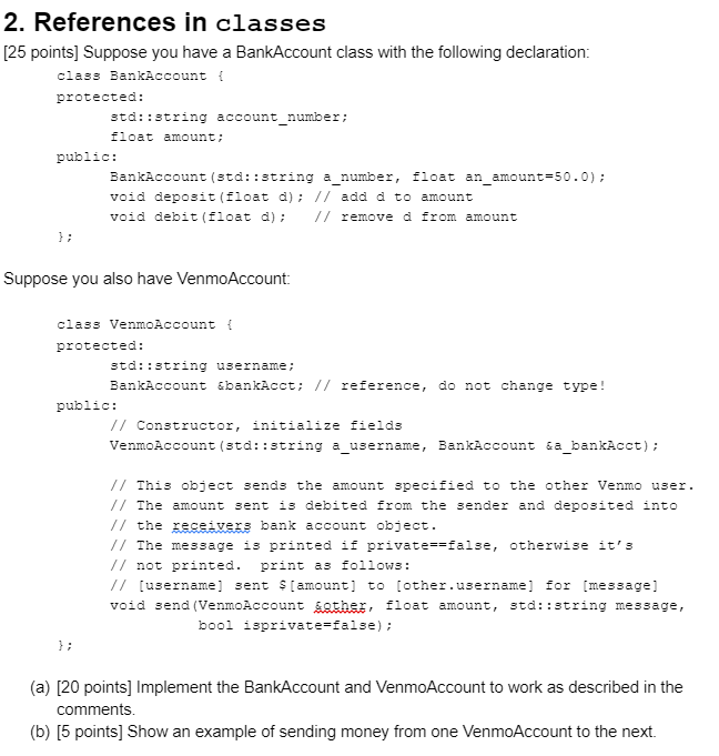 Solved 2. References in classes [25 points] Suppose you have | Chegg.com
