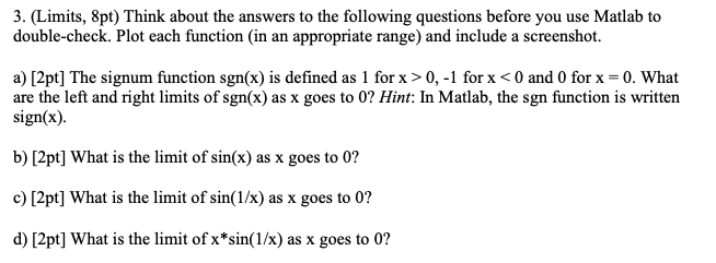 Solved 3. (Limits, 8pt) Think about the answers to the | Chegg.com