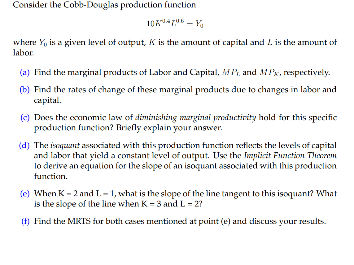Solved Consider the Cobb-Douglas production function | Chegg.com
