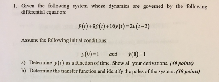 Solved 1. Given the following system whose dynamics are | Chegg.com