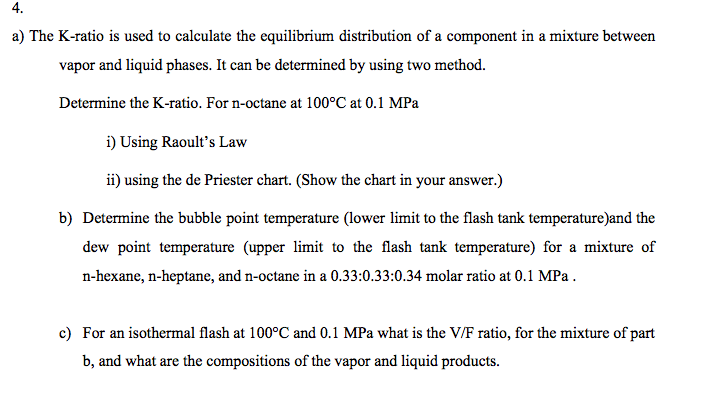 4. a) The K-ratio is used to calculate the | Chegg.com