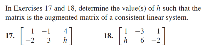 Solved In Exercises 17 and 18, determine the value(s) of h | Chegg.com