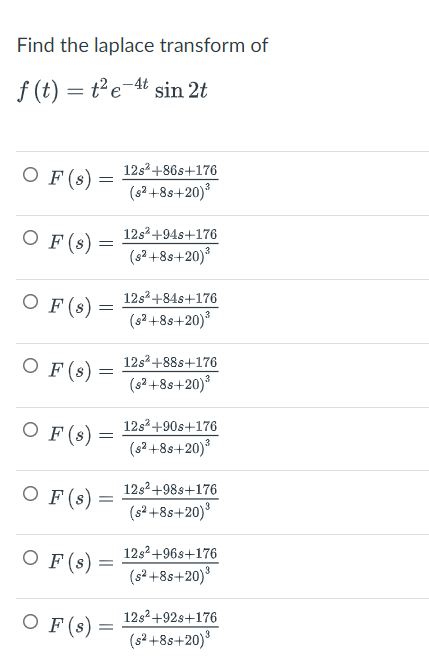 Solved Find the laplace transform of f(t)=t2e−4tsin2t | Chegg.com