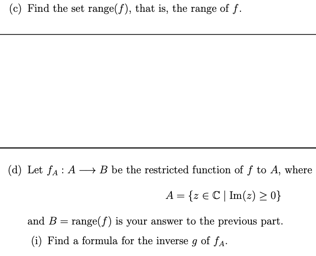 Solved 2. Consider the function f:C+C defined by f(x + iy) = | Chegg.com