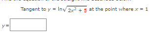 Solved Tangent to y = Inv 2x2 + 5 at the point where x = 1 = | Chegg.com