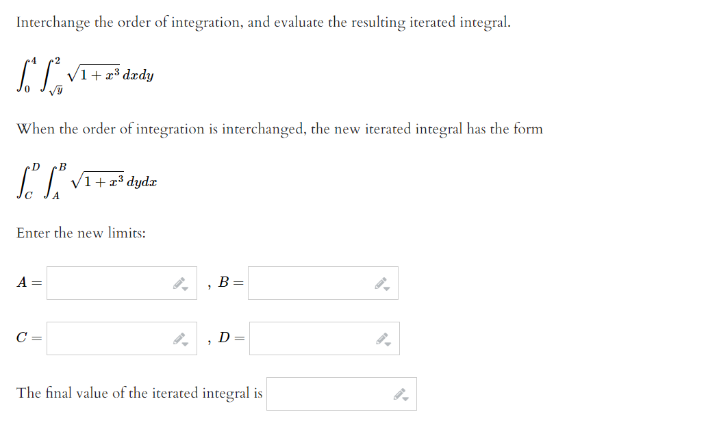 Solved Interchange the order of integration, and evaluate | Chegg.com