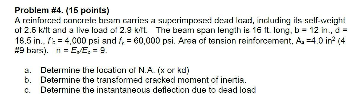 Solved Problem #4. (15 points) A reinforced concrete beam | Chegg.com