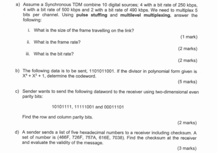 Solved a) Assume a Synchronous TDM combine 10 digital | Chegg.com