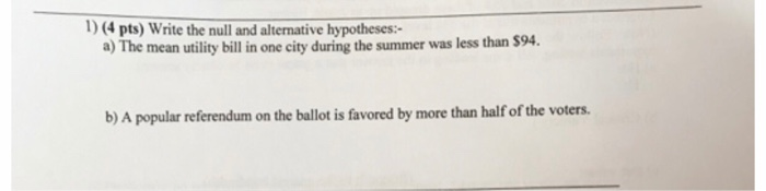 Solved 1) (4 pts) Write the null and alternative hypotheses: | Chegg.com