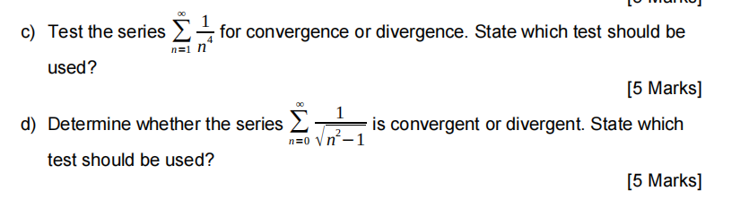Solved c) Test the series & for convergence or divergence. | Chegg.com